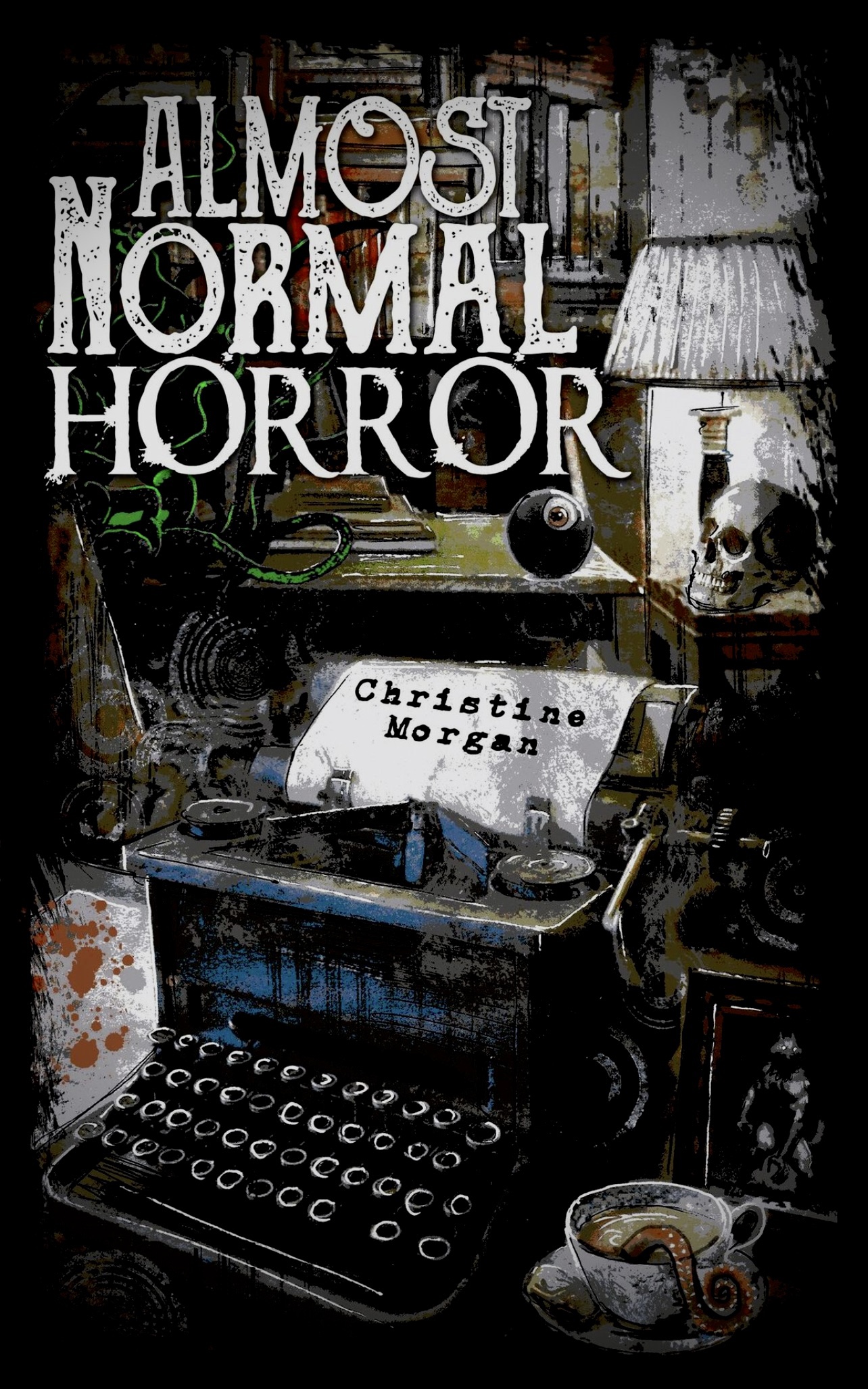Almost Normal Horror by Christine Morgan