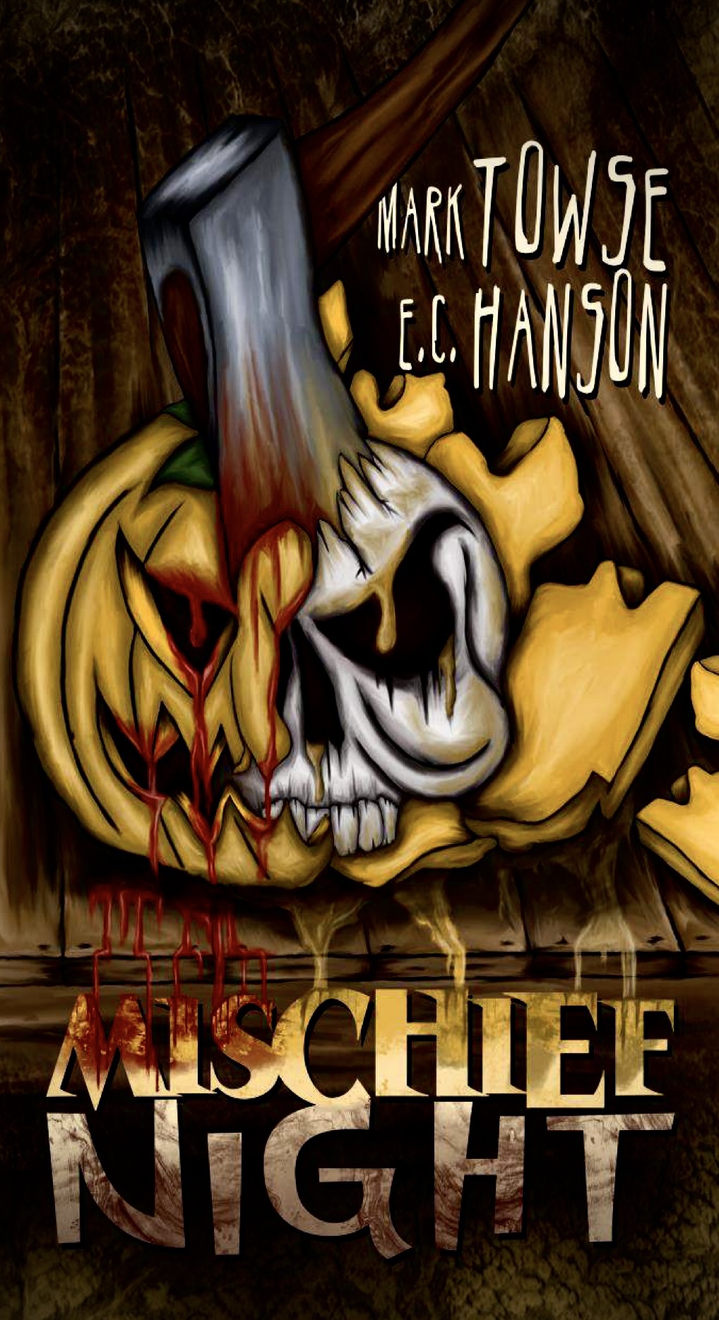 Mischief Night by Mark Towse & E.C. Hanson