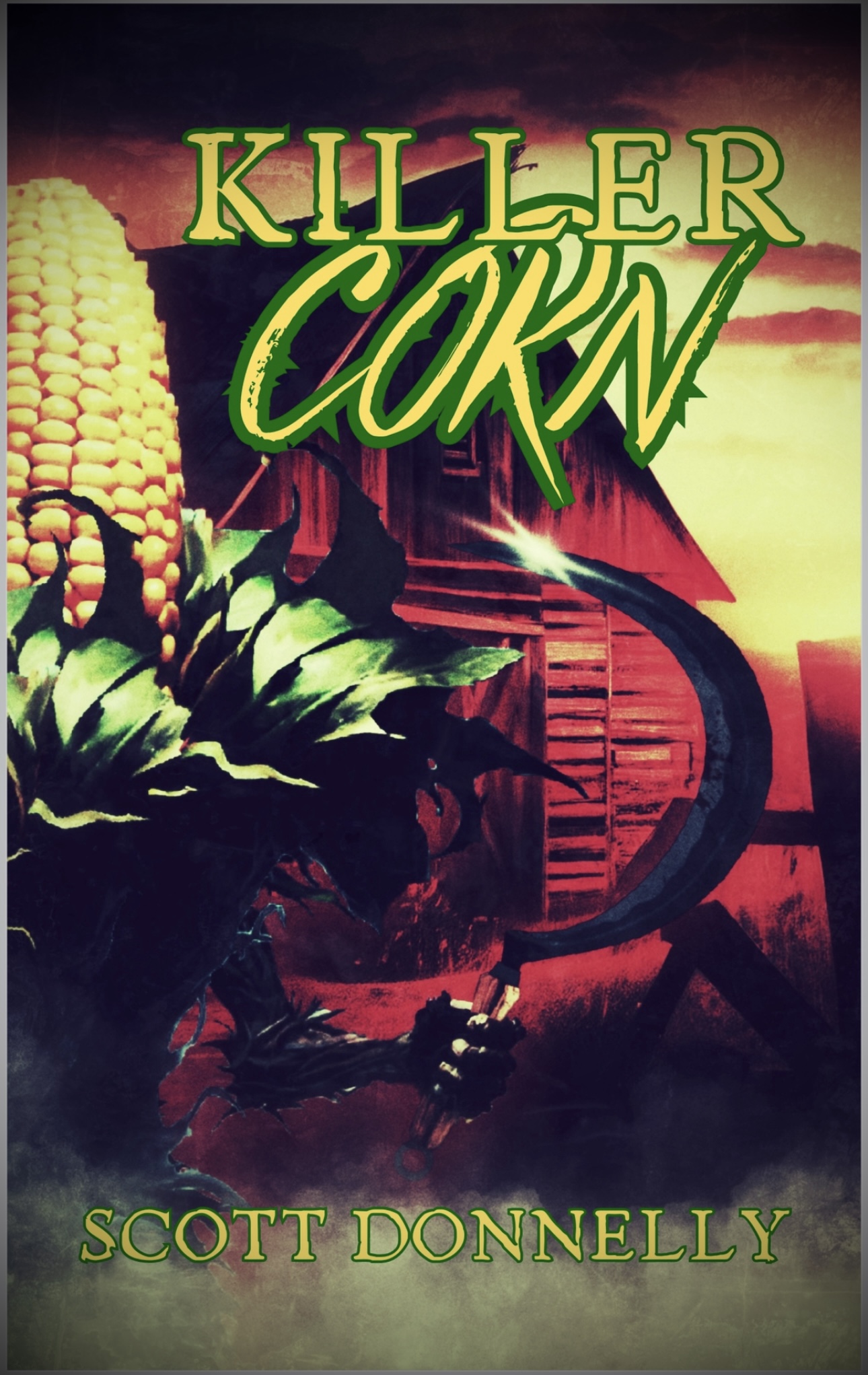 Killer Corn by Scott Donnelly